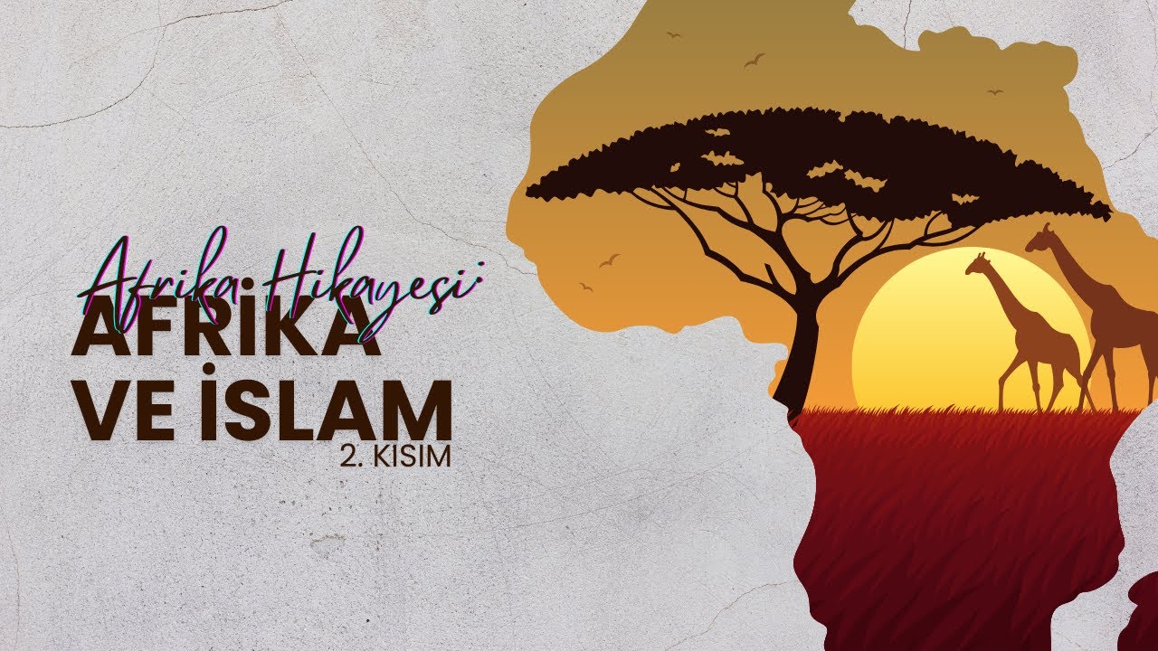 Afrika Hikayesi : Afrika ve İslam (2. Kısım) | Belgesel - YouTube