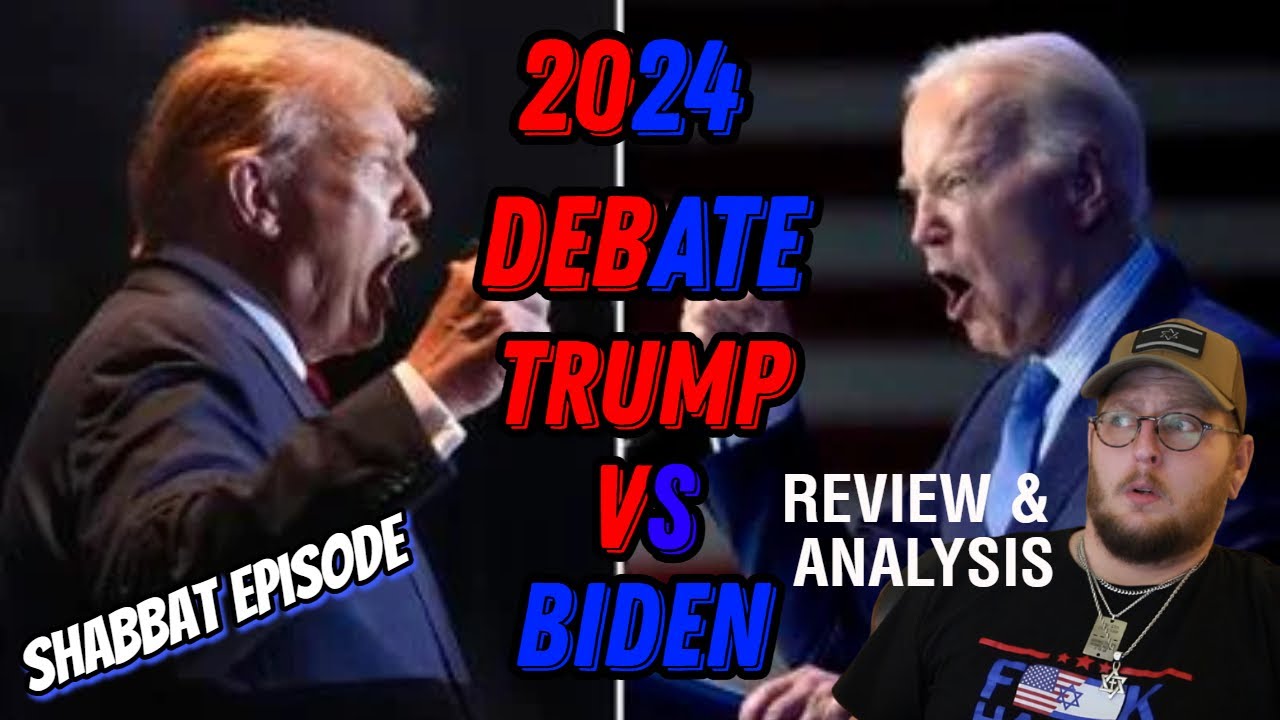 Presidential Debate Review & Analysis*SHABBAT EPISODE* - YouTube