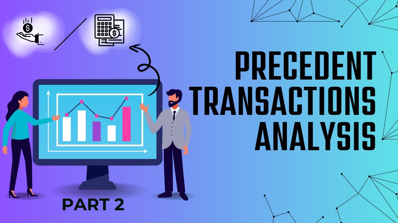 Precedent Transactions Analysis Complete Guide for Beginners - Part 2 ...