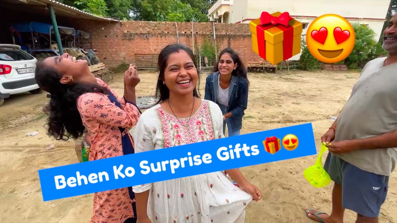 Behen Ko Diya Surprise Gifts 😱 Khush Ho Gayi 😍 - YouTube