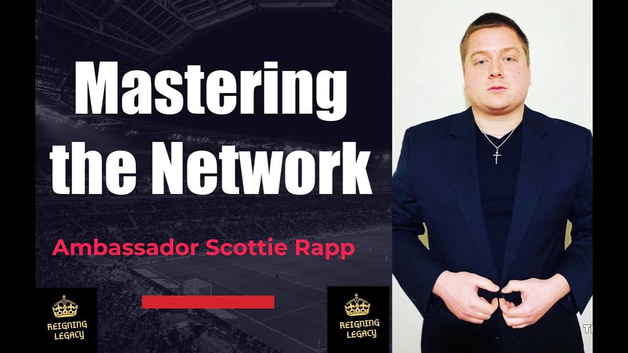 Master the Game of Networking (Ambassador Leader Scottie Rapp/ Reigning ...