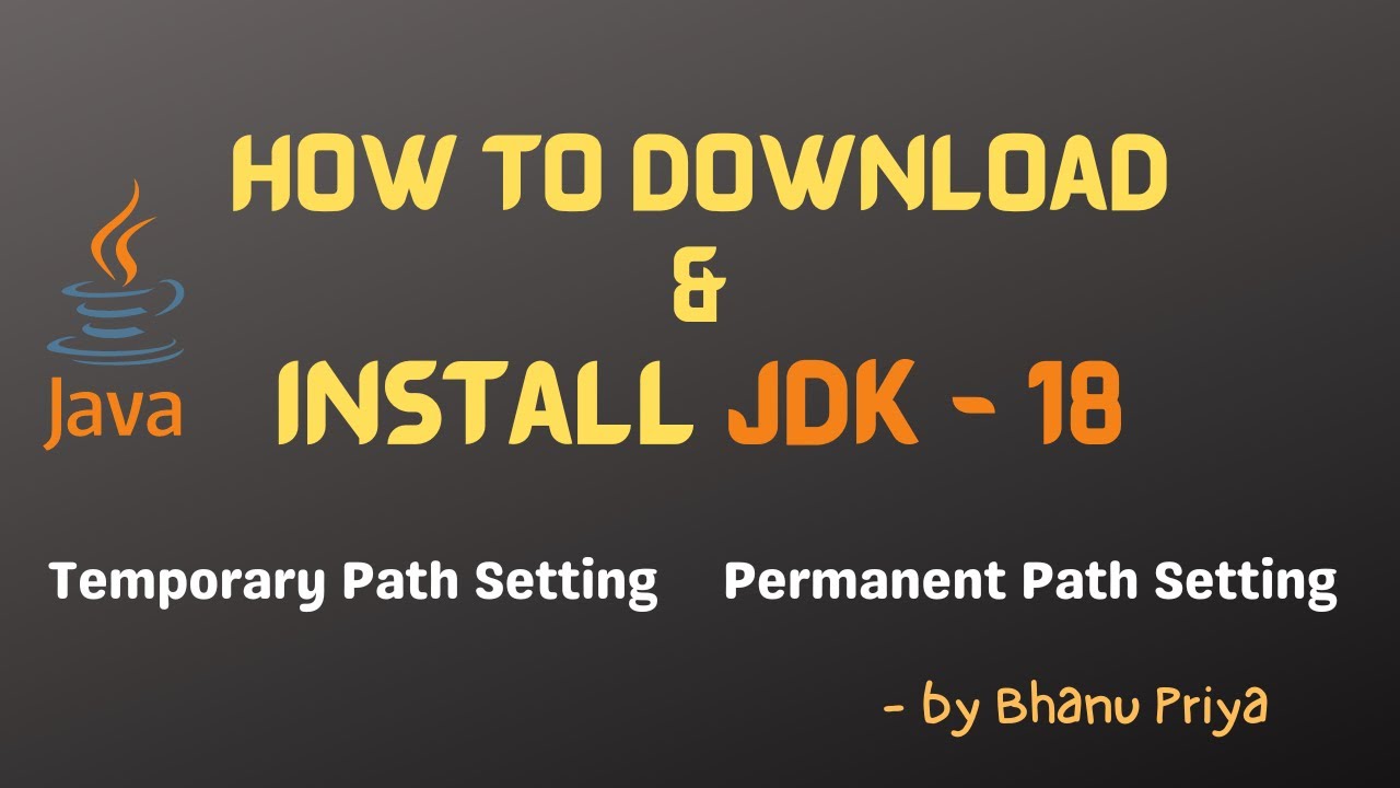 Jdk 18 Download And Installation Java Tutorials Bhanupriya Youtube