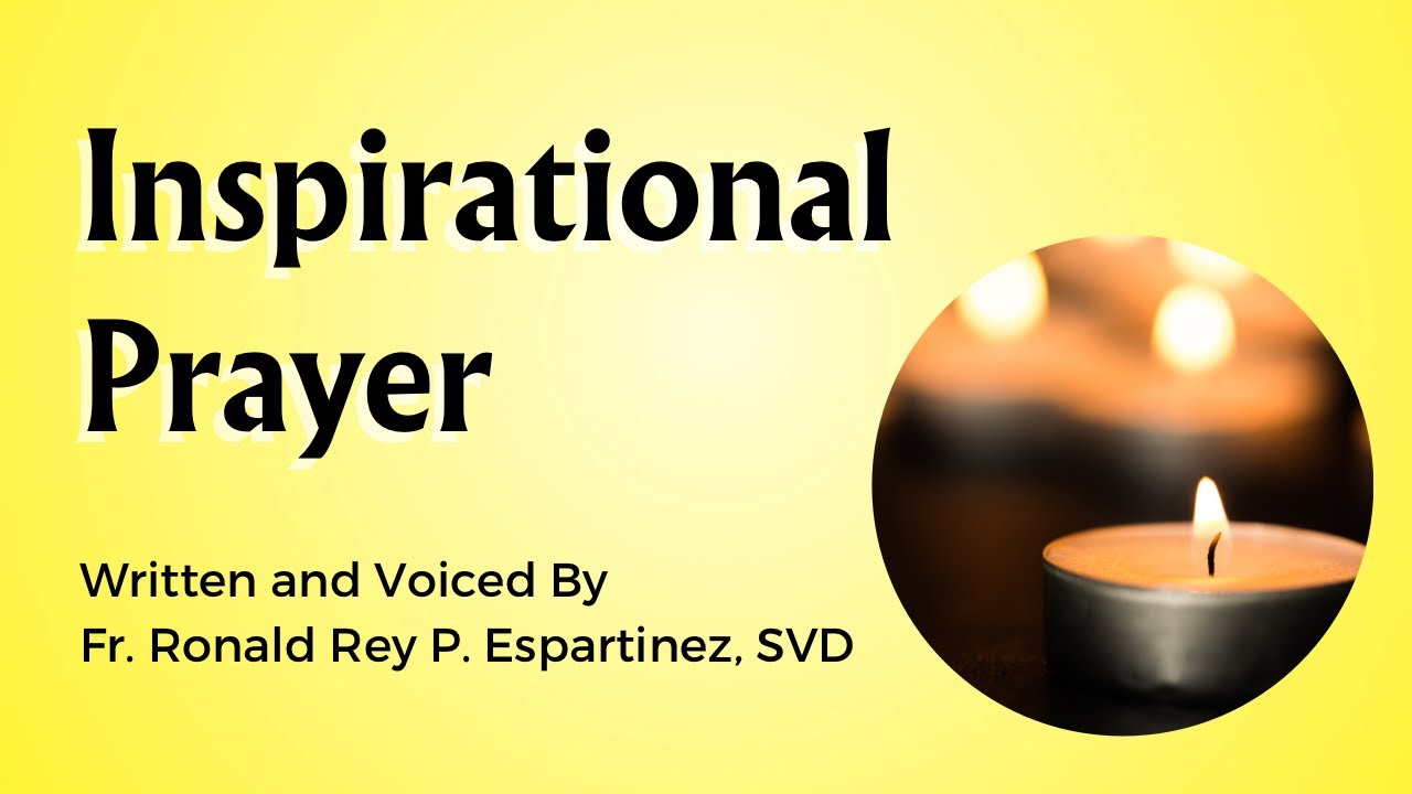 Inspirational Prayer | Written and Voiced by Fr. Ronald Rey P ...