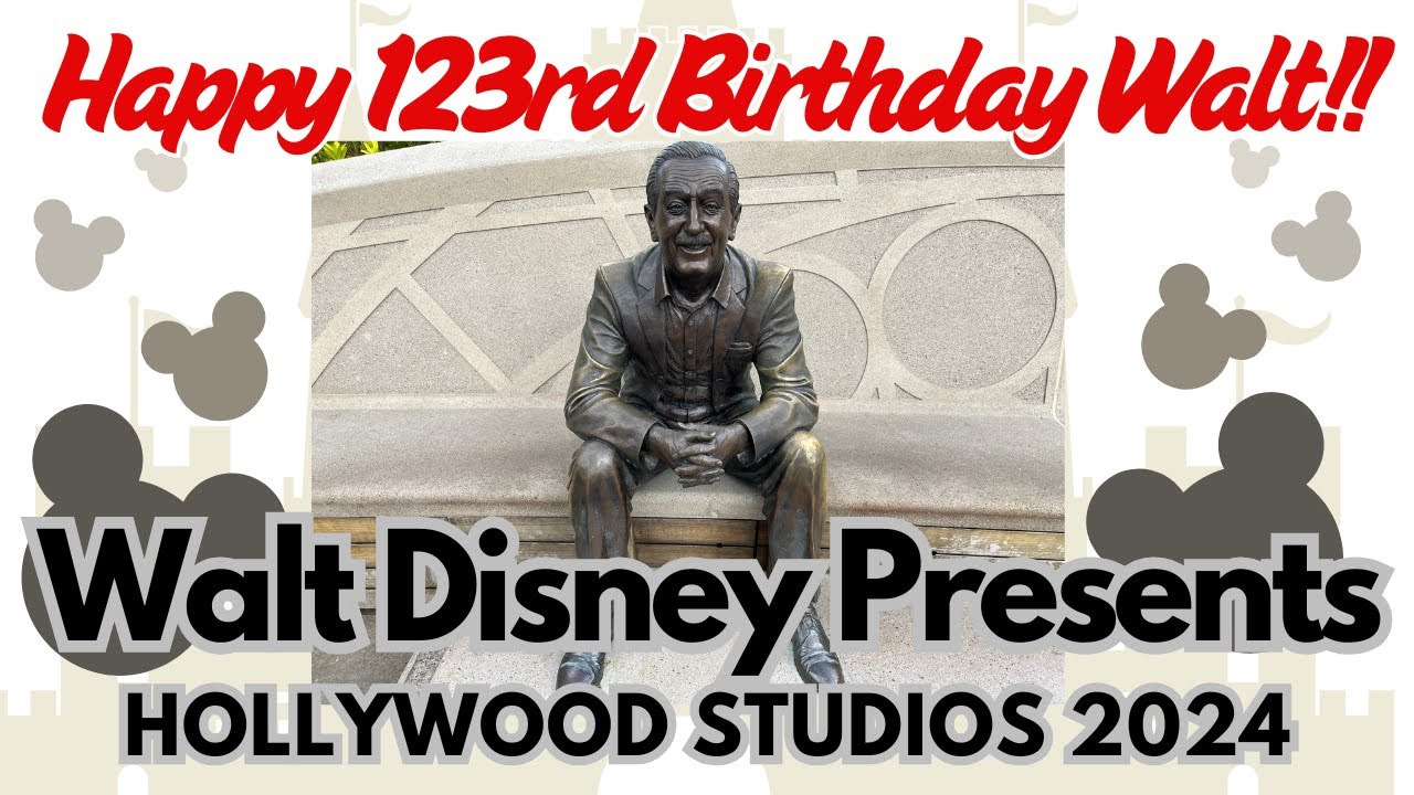 Walt Disney's 123rd Birthday!! Walt Disney Presents at Hollywood ...