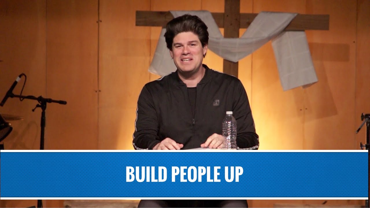 Build People Up | May 7, 2020 - YouTube