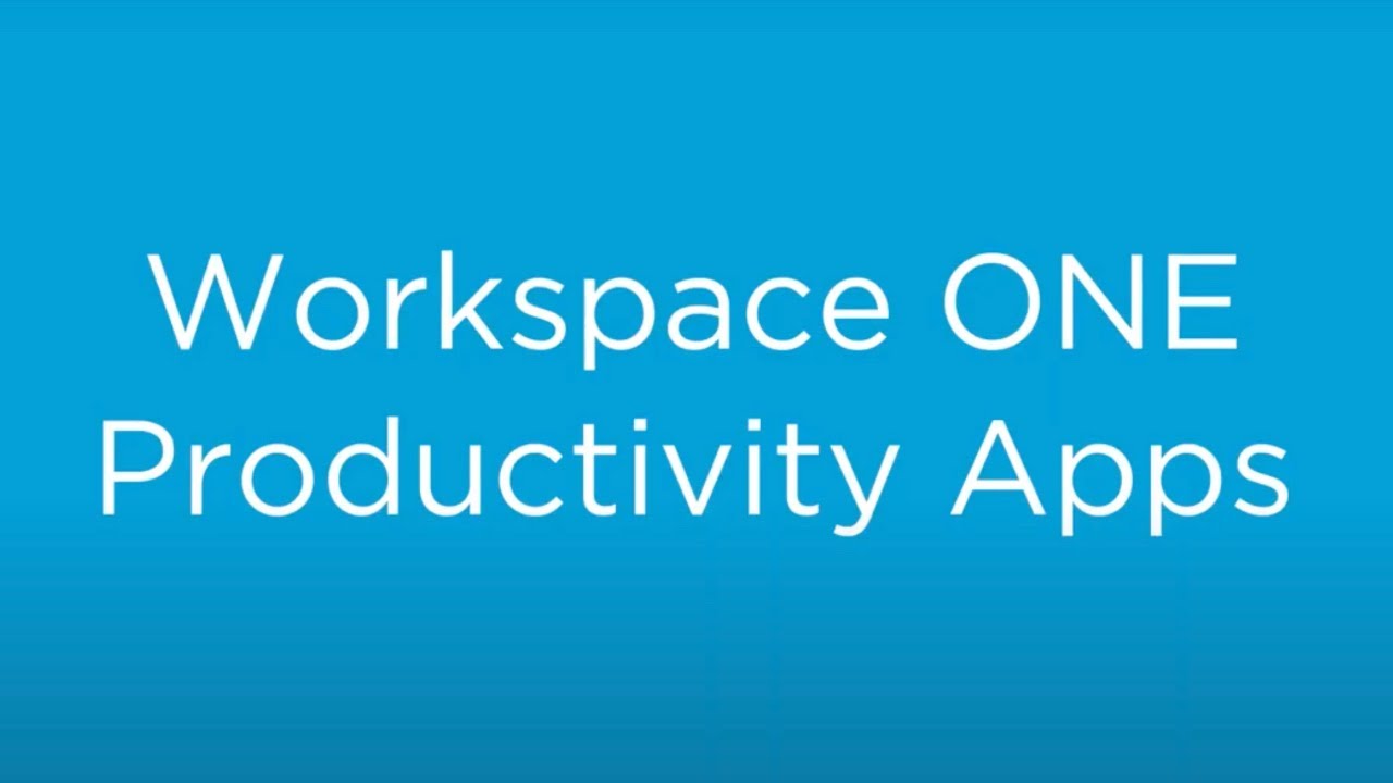 ECE Workspace ONE Productivity Apps - YouTube