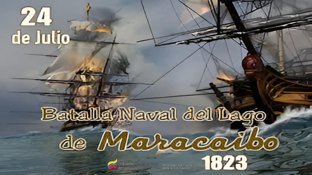 24 de julio de 1823 / BATALLA NAVAL DEL LAGO DE MARACAIBO - YouTube