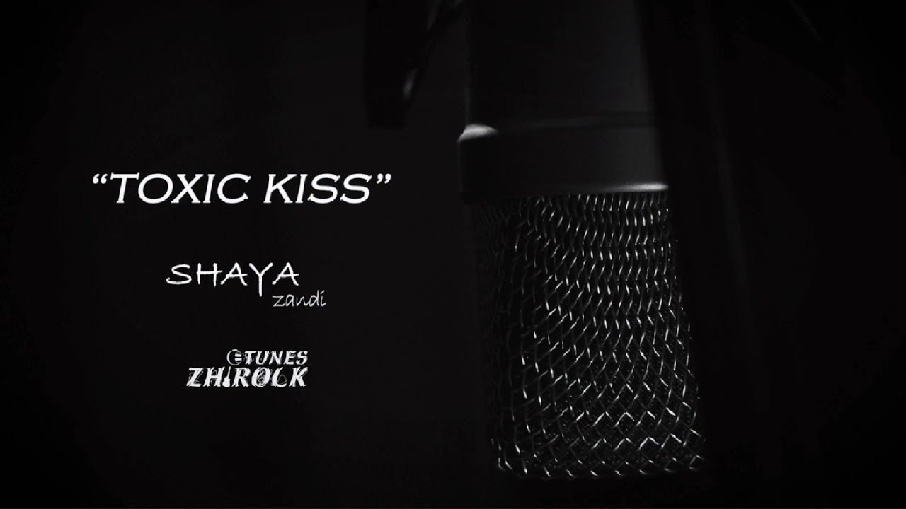 toxic kiss - YouTube