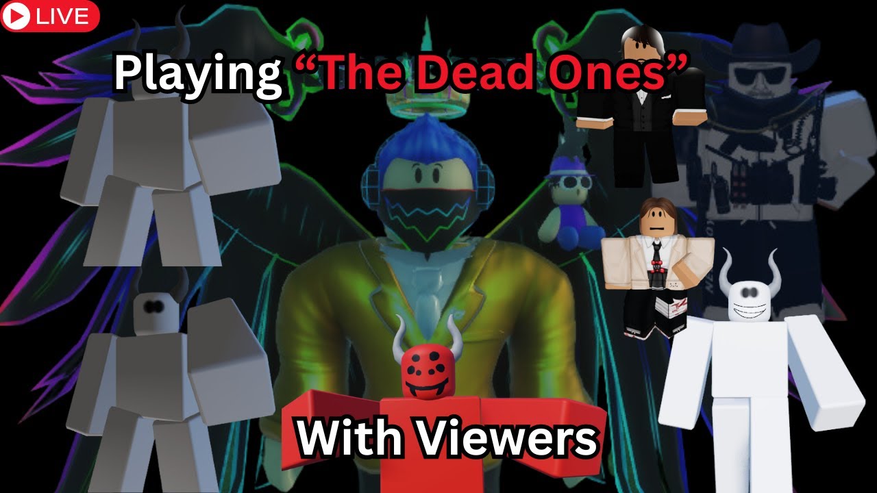[🔴LIVE] PLAYING THE DEAD ONES WITH VIEWERS [Part 5] - YouTube