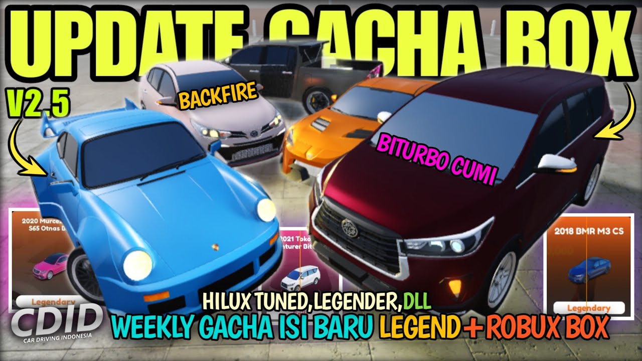 CDID UPDATE WEEKLY ISI LIMITED BARU GACHA DAILY BOX, INNOVA HILUX TUNED ...
