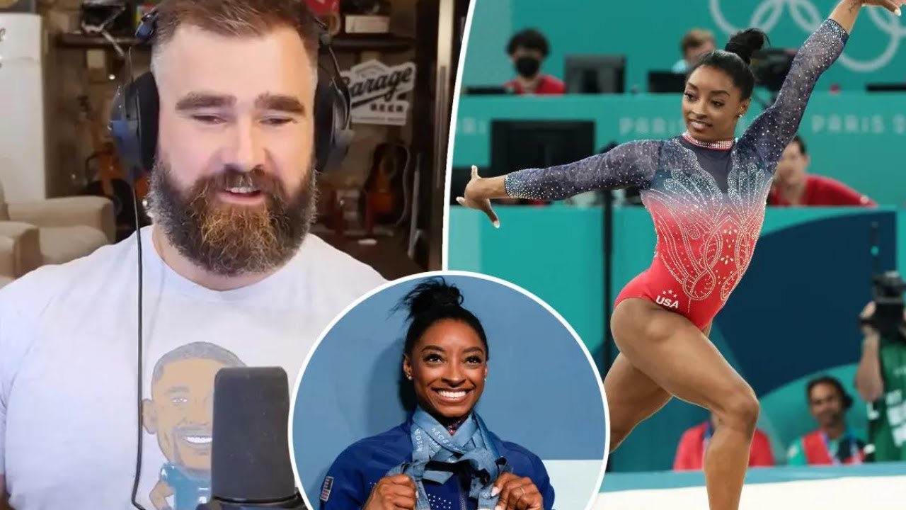 Jason Kelce's Doubts Turned to Praise: Simone Biles Shines at 2024 ...