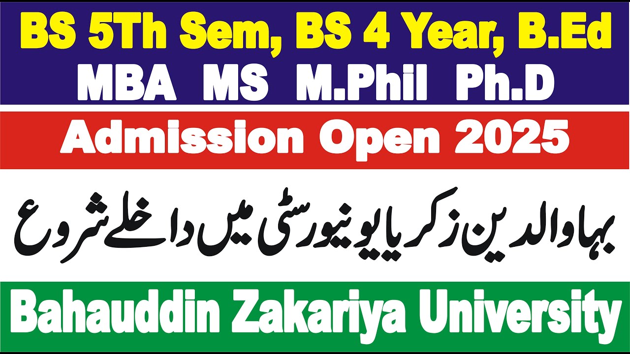 BZU Admission Open 2025 || BS 4 Year, BS 5Th Semester, MS/M.Phil, Ph.D ...