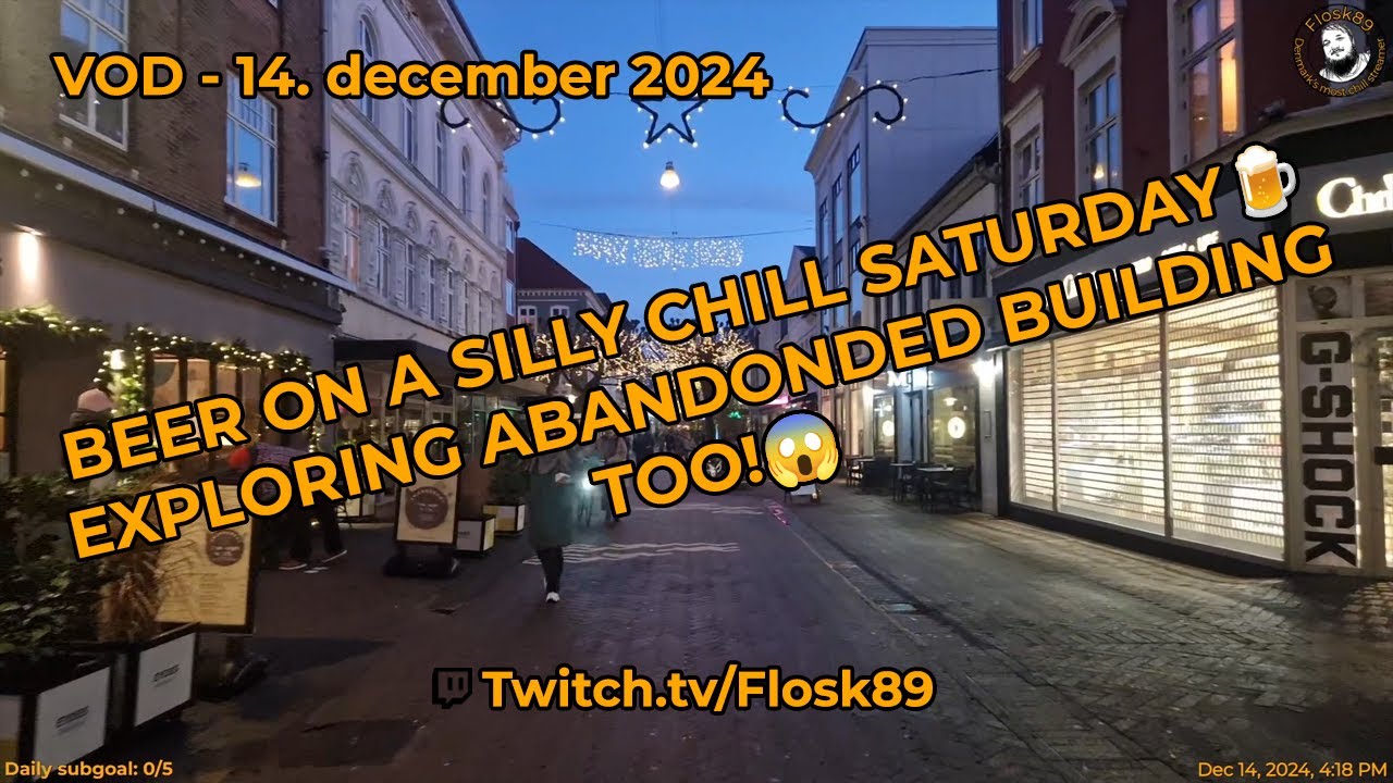 VOD 14/12/24 - BEER ON A SILLY CHILL SATURDAY🍺 EXPLORING ABANDONDED BUILDING TOO!😱 - YouTube