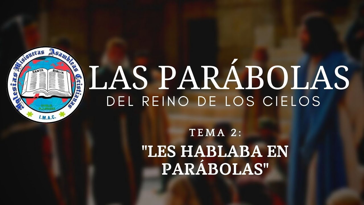 Tema 2: Les hablaba en parábolas - YouTube