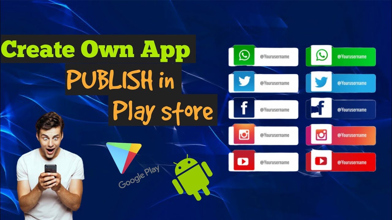 How to CREAT OWN APP ?| Publish in Play store . - YouTube