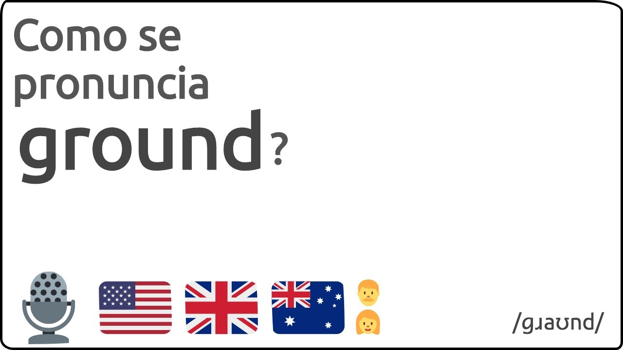 Como se pronuncia ground en ingles 🇺🇸 🇬🇧 🇦🇺 - YouTube