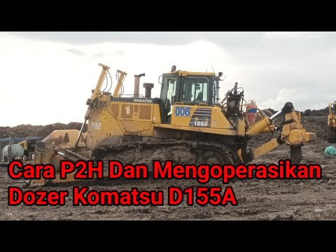 Belajar Cara P2H Dan Mengoperasikan Dozer Komatsu D155A - YouTube