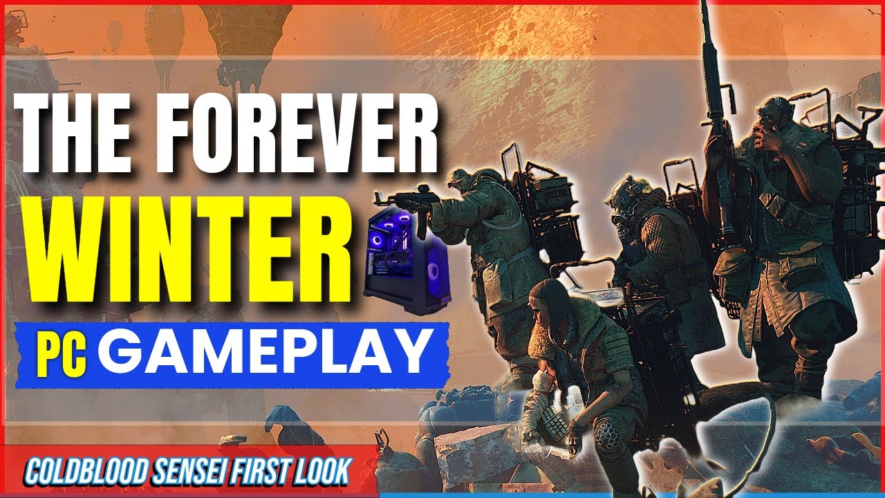 Forever Winter Early Access PC Gameplay 4K/60 Coldblood Sensei First ...