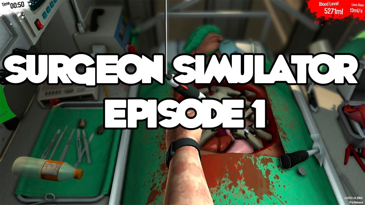 Surgeon Simulator - Episode 1 - YouTube