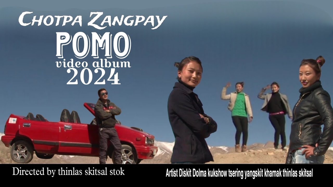 Chotpa Zangpay pomo || Ladakhi new song 2024 by thinlas skitsal - YouTube