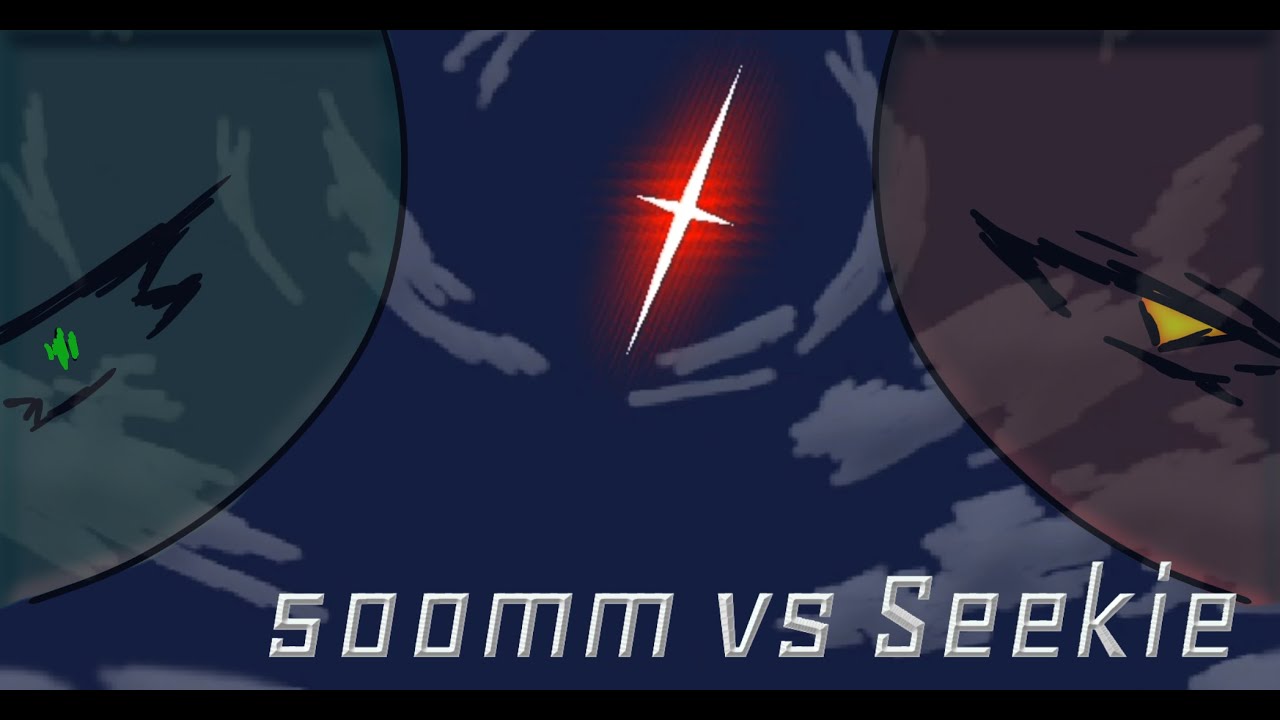 500mm vs Seekie (by Øse_ki) - YouTube