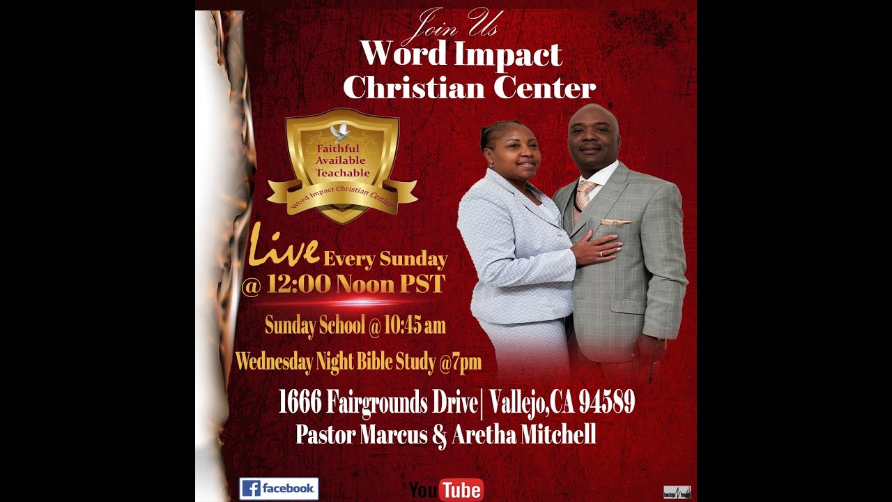 Word Impact Christian Center-Vallejo - YouTube