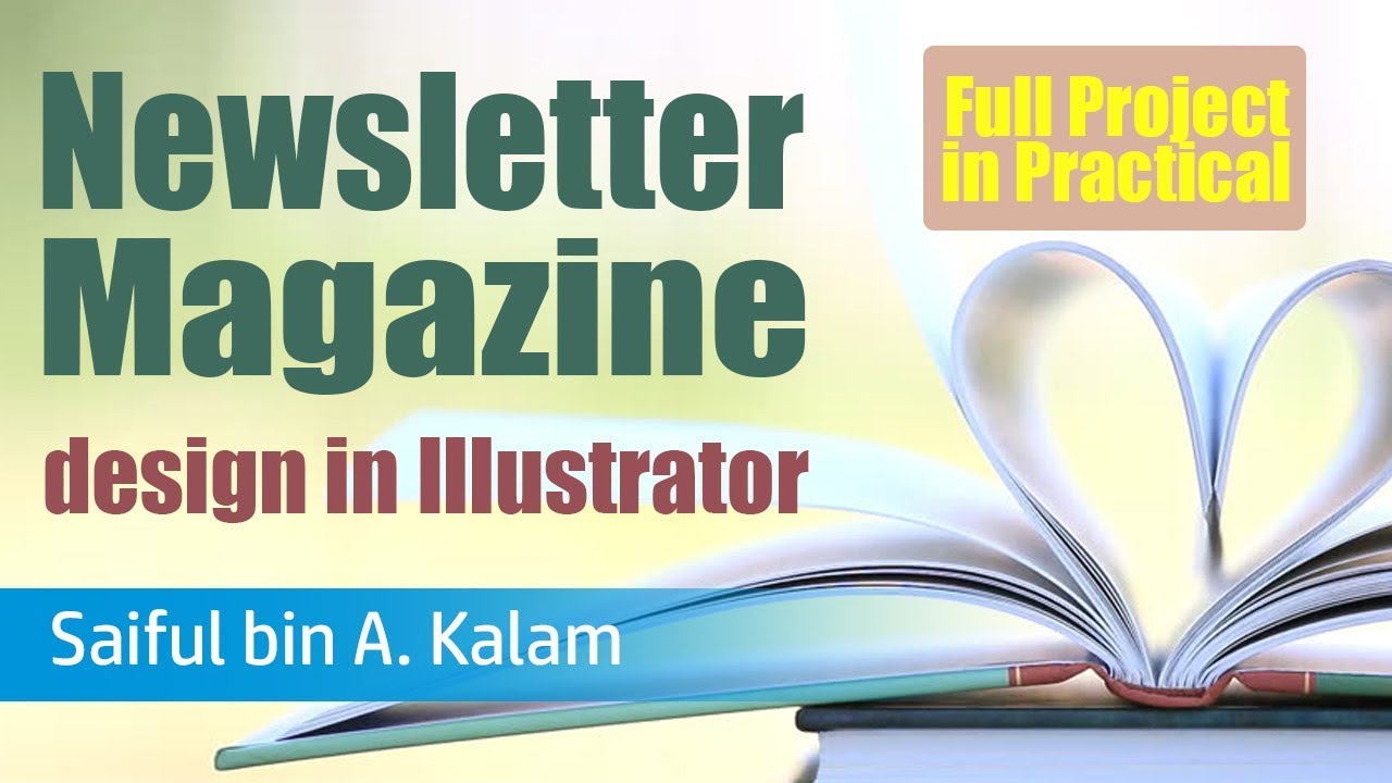 A complete project on Newsletter / Magazine design in Illustrator - YouTube