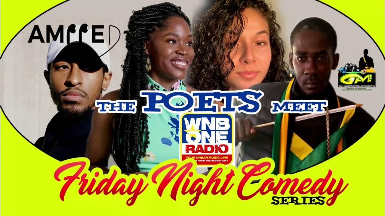The Poets Meet WNB One Radio Friday Night Comedy Series - YouTube