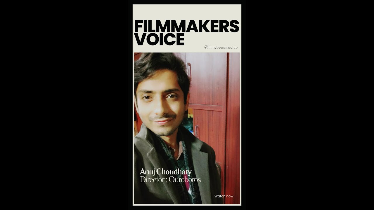 Filmmakers Voice | Anuj Choudhary on Ouroboros | Dark Scream Film ...