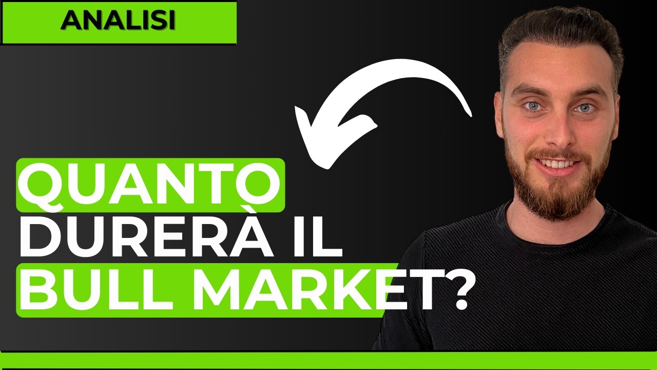 🚨 QUANTO DURERA' ANCORA IL BULL MARKET? SCOPRIAMOLO! - YouTube