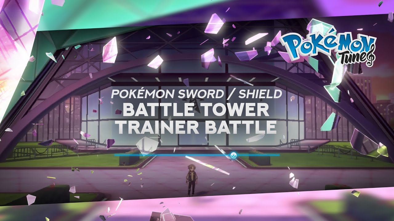 Pokémon Sword / Shield - Battle Tower Trainer Battle 🎵 ᴴᴰ - YouTube
