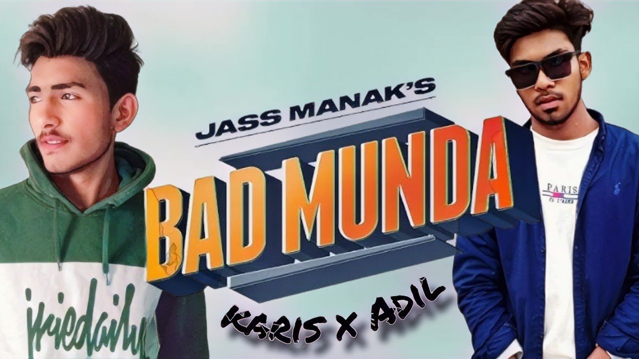 BAD MUNDA (Official Punjabi new song) karis king x Adil bhatti - YouTube