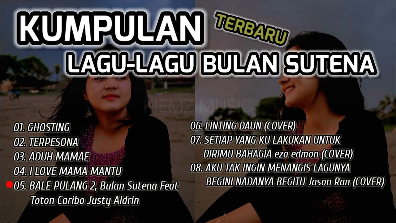 KUMPULAN LAGU BULAN SUTENA | TERBARU 2021 | FULL ALBUM (NO ADS) - YouTube