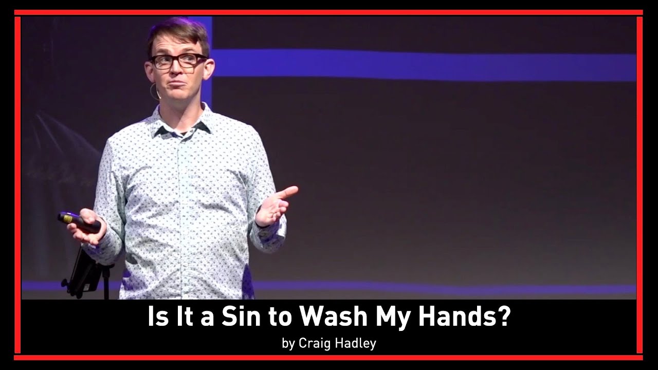 Is It a Sin to Wash My Hands? | Mark 7:1-23 | Pastor Craig Hadley ...