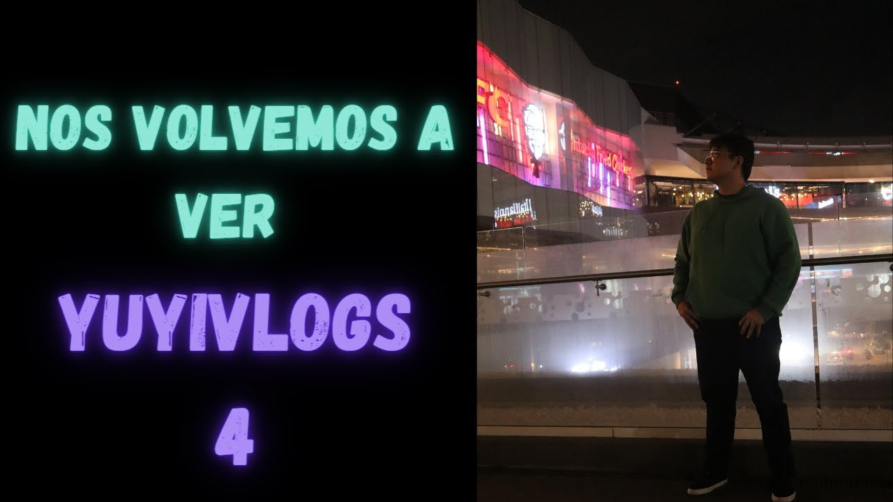 Nos volvemos a ver-YUYIVLOGS #4 - YouTube