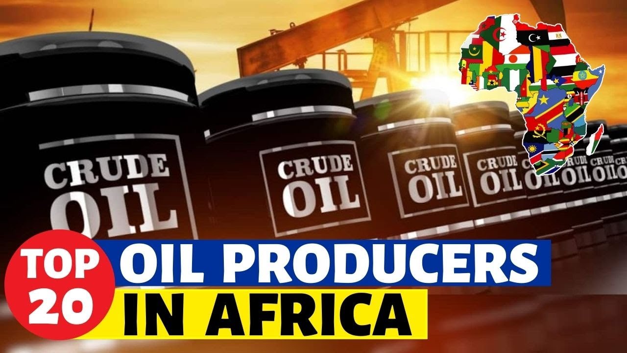 Top 20 Oil Producers In Africa / How They Became so Big - YouTube