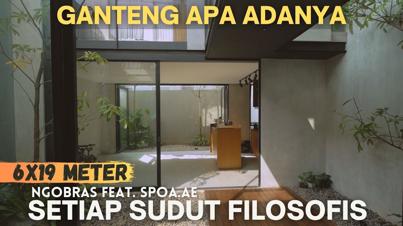 Ngobras 7: Rumah yang Indah Tapi Effortnya Rendah By SPOA Architecture ...