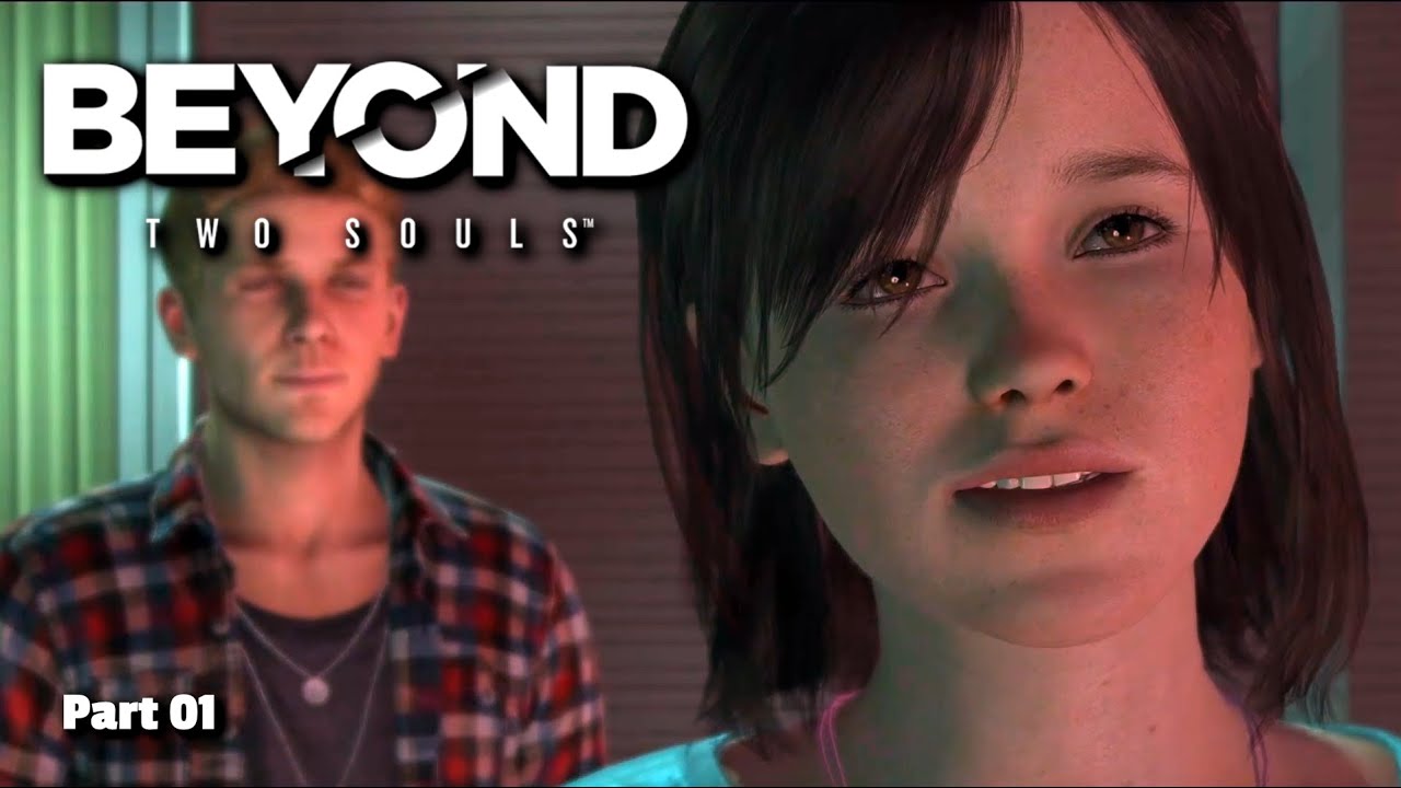 Mysteries Unleashed: Beyond Two Souls Gameplay Part 01 | Blind ...