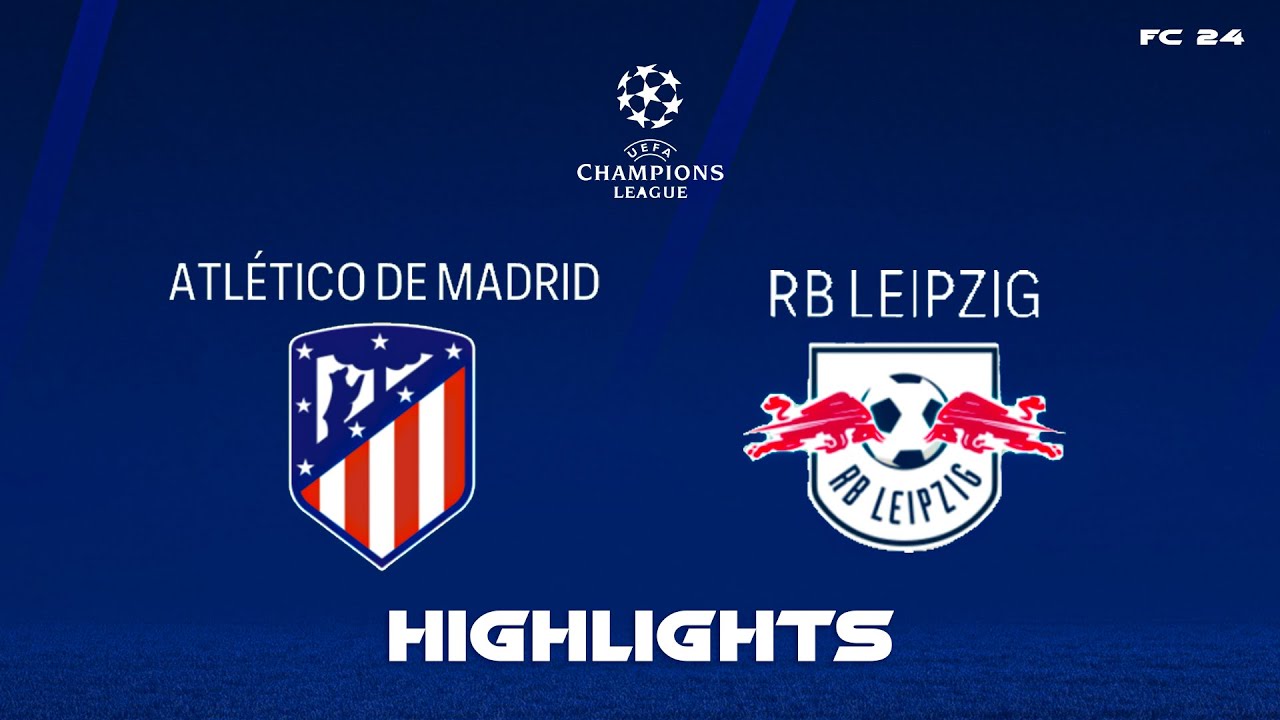 Atletico Madrid vs RB Leipzig | HIGHLIGHTS | Champions League - YouTube