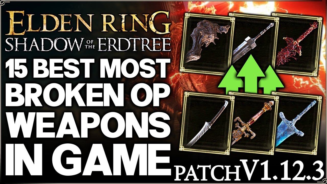 Shadow of the Erdtree - Top 15 Best HIGHEST DAMAGE Weapons Ranked ...
