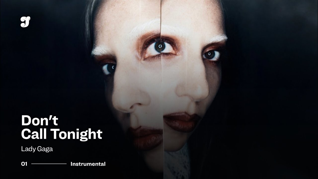 Lady Gaga – Don't Call Tonight | Instrumental - YouTube