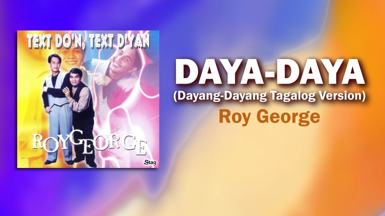DAYA DAYA Dayang Dayang Tagalog Version Roy George Official Audio daya-daya-dayang-dayang-tagalog-version-roy-george-official-audio