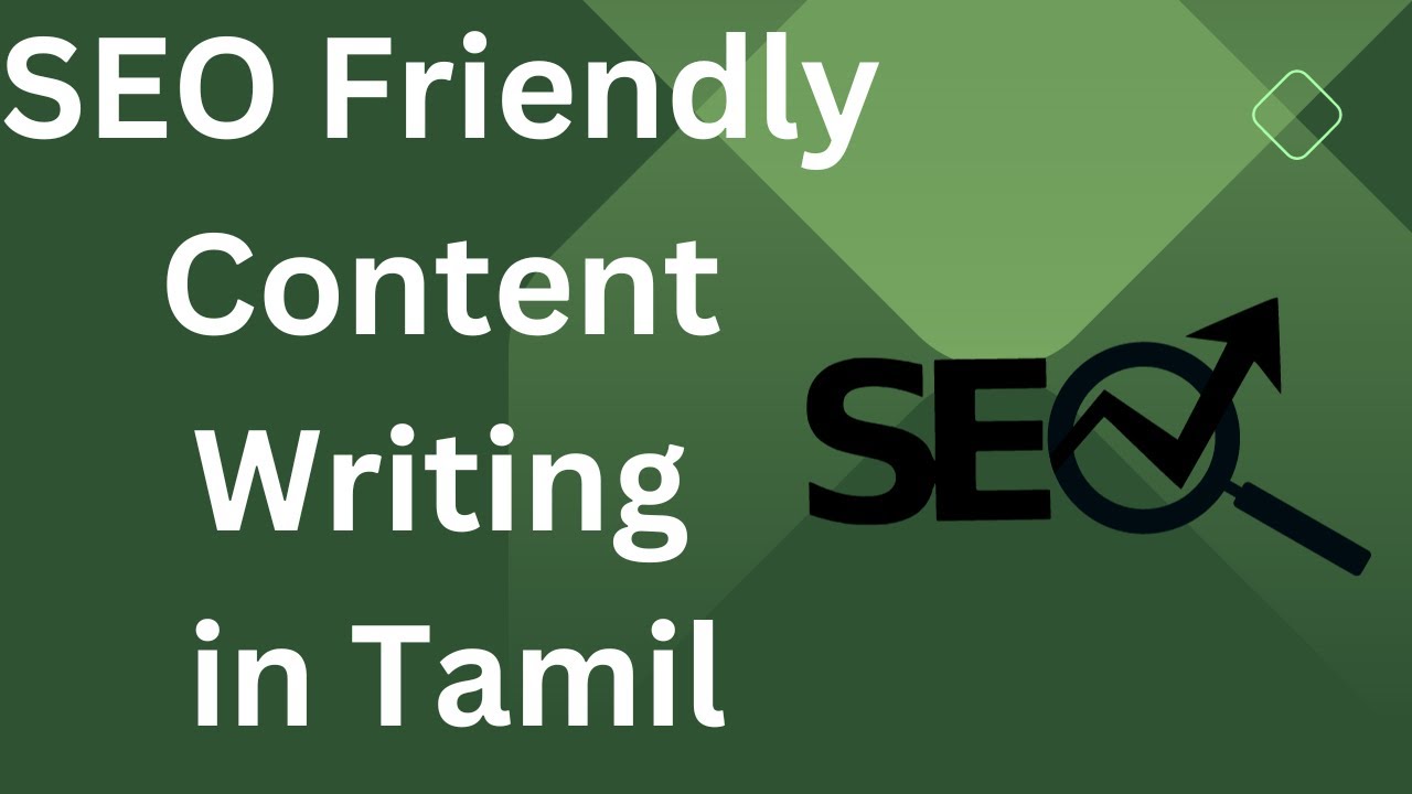 How To Write Seo Friendly Article Tamil Seo Friendly Content Writing