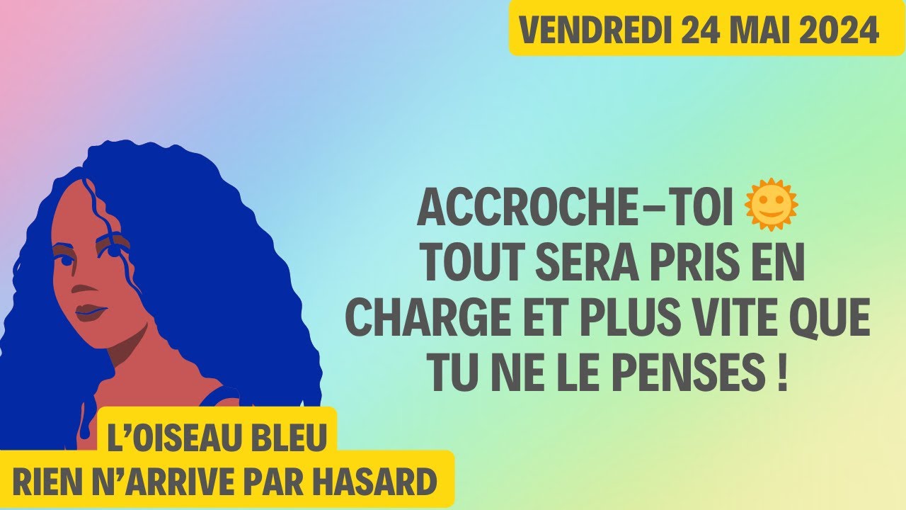 ACCROCHE-TOI 🌞 TOUT SERA PRIS EN CHARGE ET PLUS VITE QUE TU NE LE ...