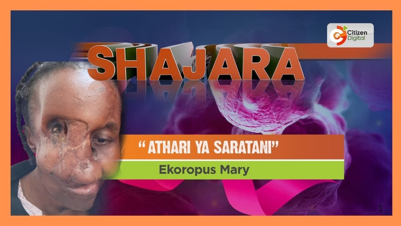 | SHAJARA NA LULU | Simulizi ya Ekoropus Mary kuhusu athari za saratani ...