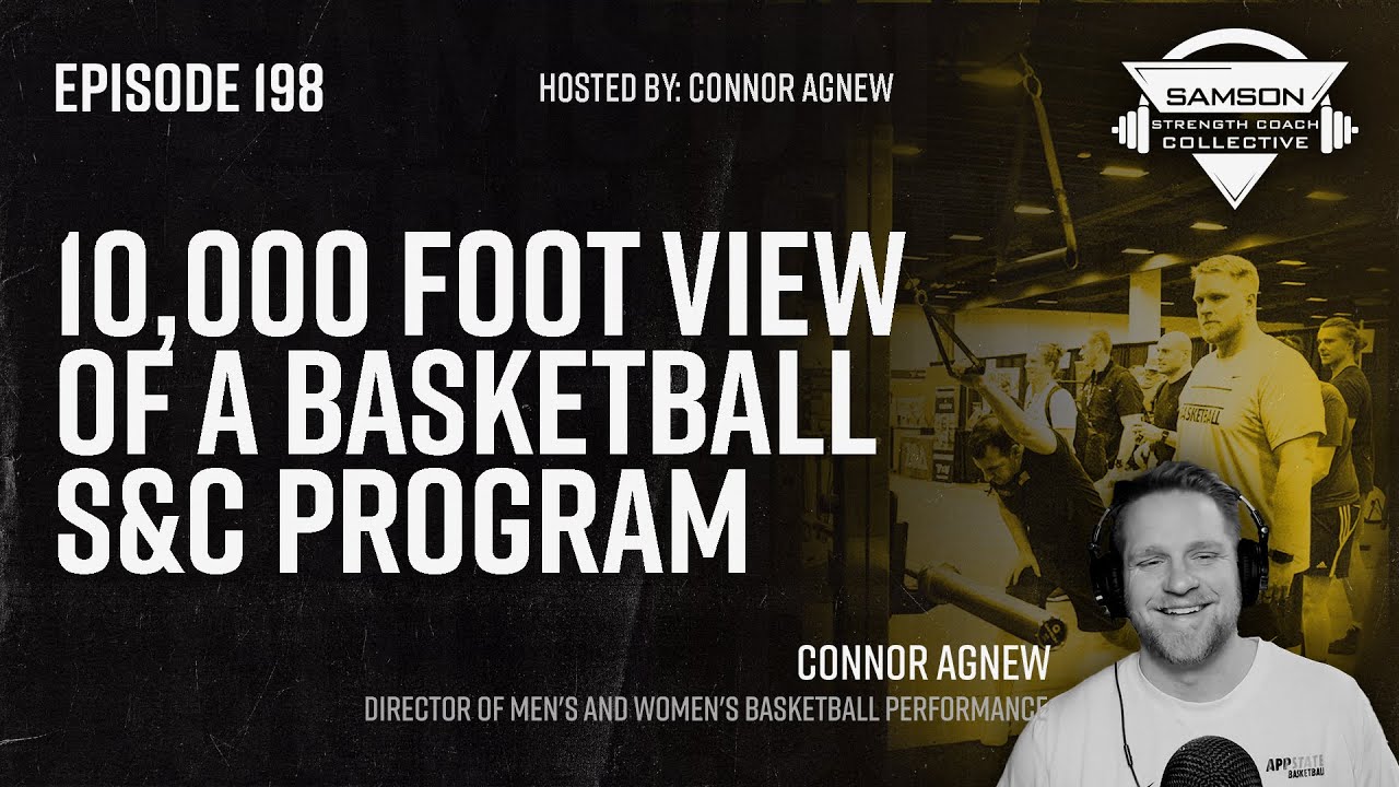 10,000 Foot View of A Basketball S&C Program | Connor Agnew - YouTube