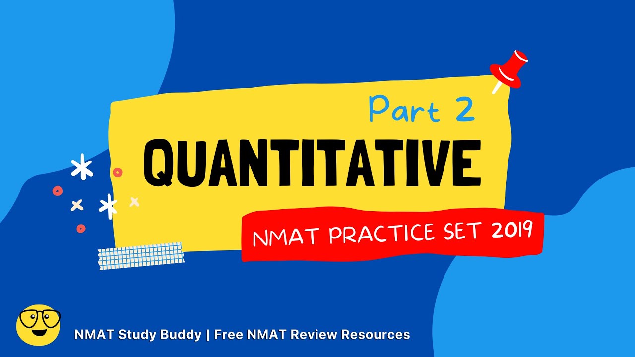 Quantitative Rationale NMAT Practice Set 2019 | PART 2 | Explanations ...