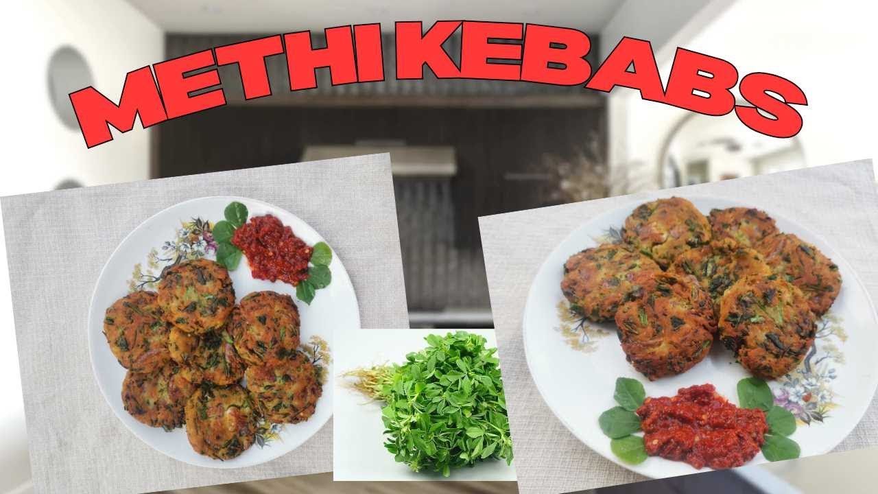 Methi kay kebab | Healthy Methi Recipe | methi tikki - YouTube