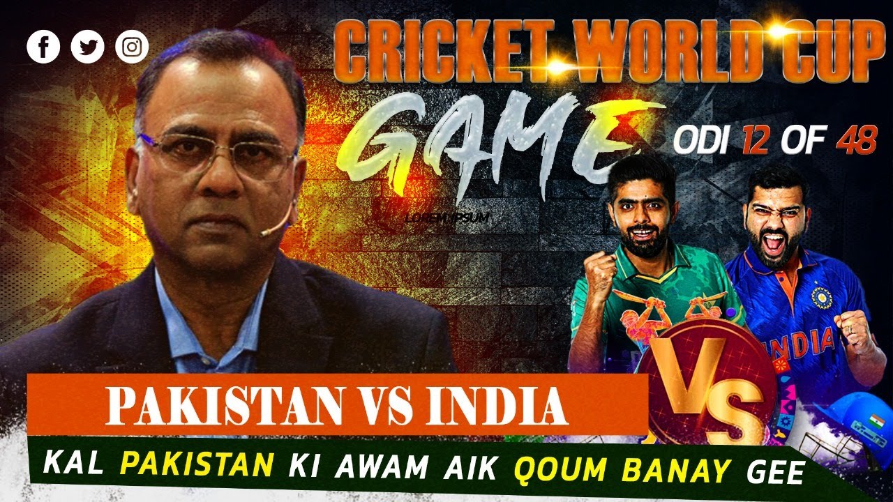 Pakistan Vs India | Kal Pakistan Ki Awam Aik Qoum Banay Gee | World Cup | Basit Ali Show - YouTube