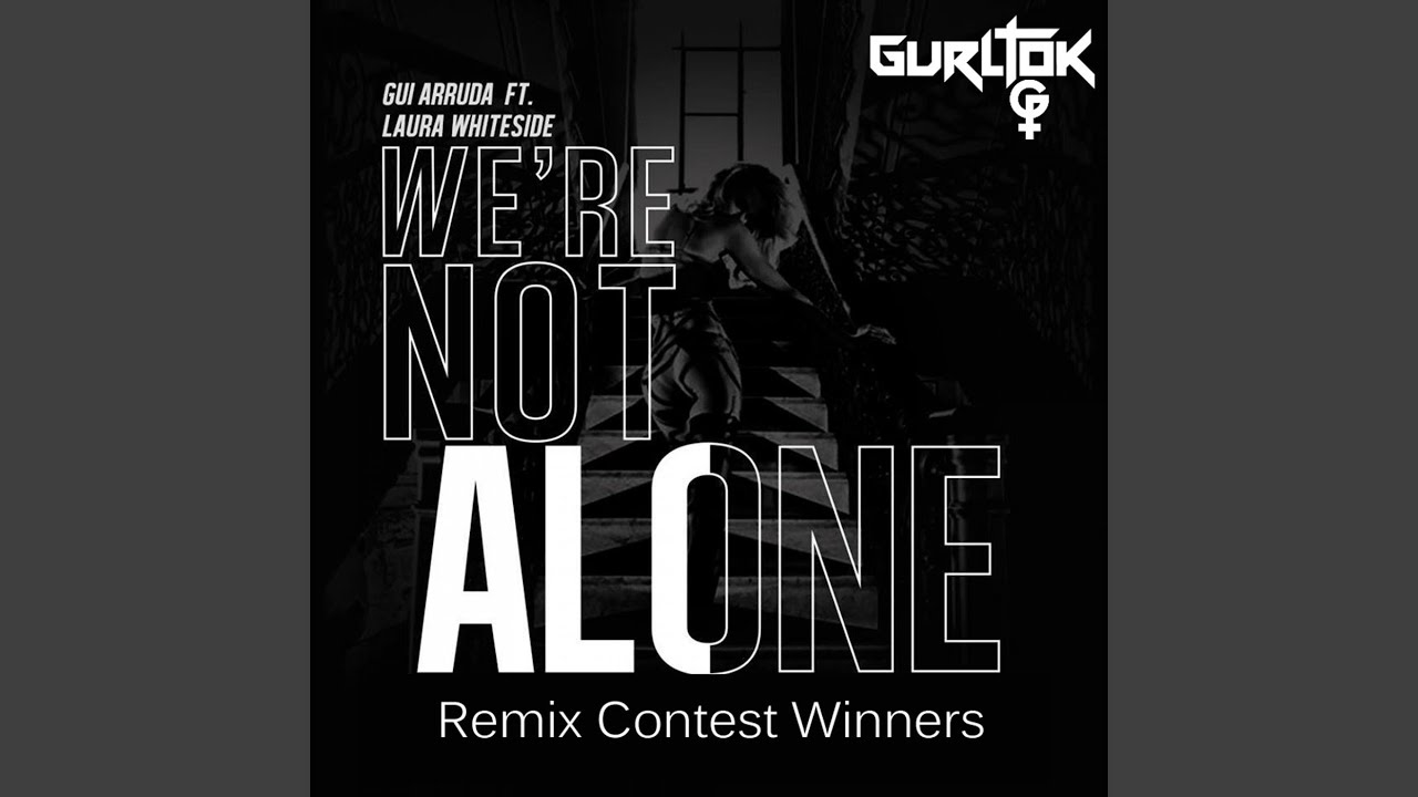 We're Not Alone (feat. Laura Whiteside) - YouTube